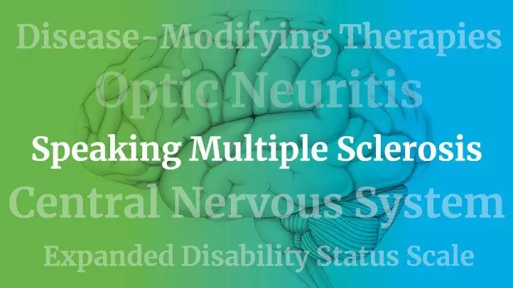 Sọrọ Sclerosis Multiple: A Gilosari ti Awọn ofin to wọpọ